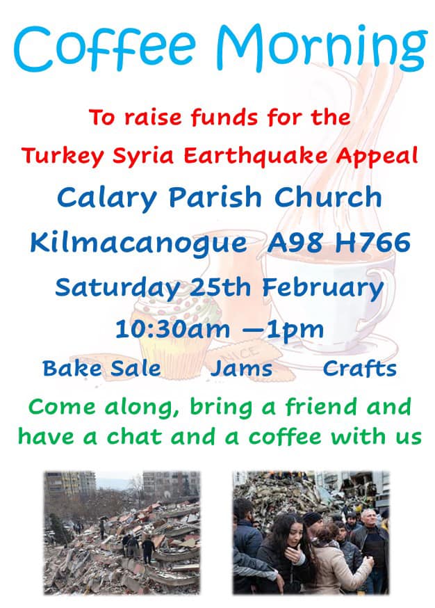 Turkey Syria Earthquake Appeal – Coffee Morning Calary Parish - The ...