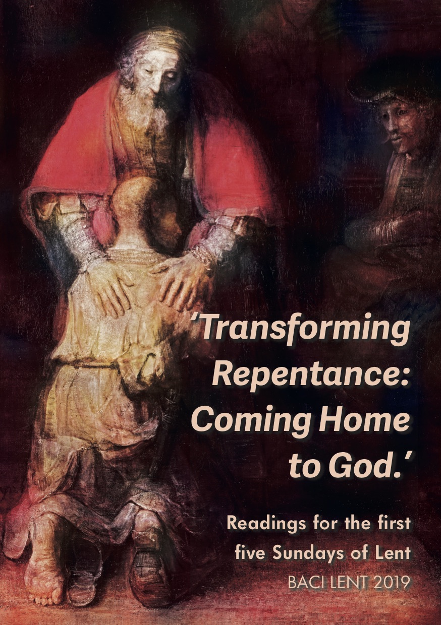 Transforming Repentance: Coming Home to God – BACI Lent Studies 2019 ...