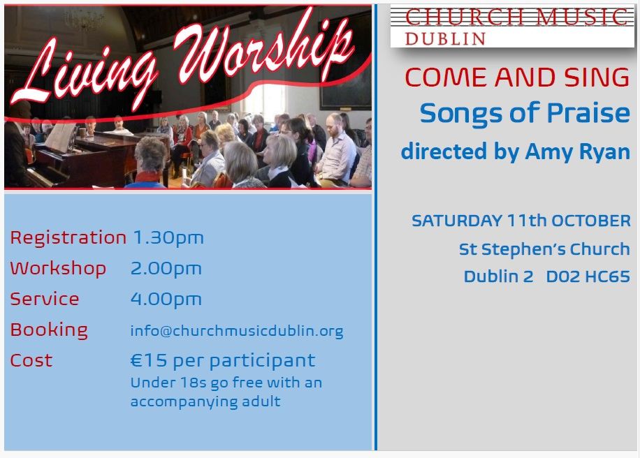 Come and Sing Songs of Praise with Church Music Dublin - The United ...
